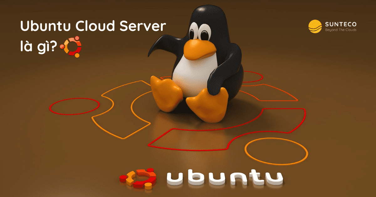 Ubuntu Cloud Server là gì? Đối tượng nào nên sử dụng?