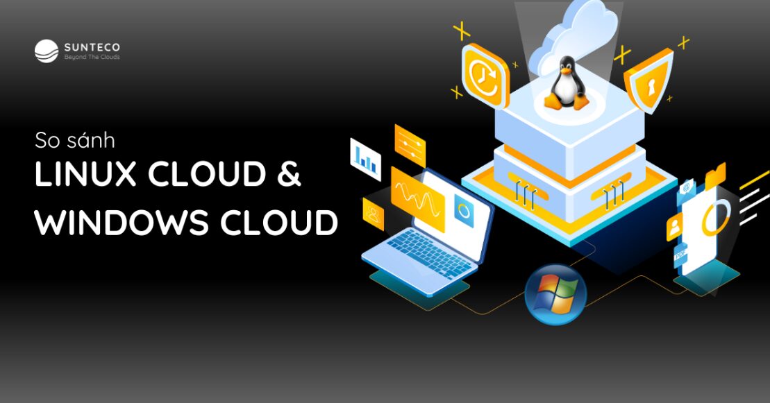 Linux và Windows Cloud: Hệ điều hành nào phù hợp với DN?